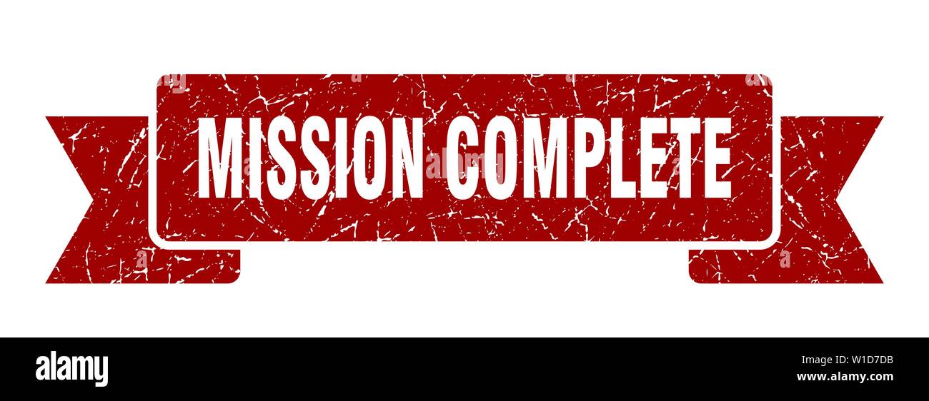 mission complete grunge ribbon. mission complete sign. mission complete ...