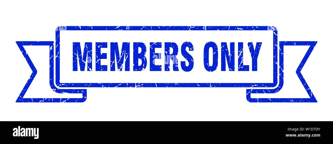 members only grunge ribbon. members only sign. members only banner ...