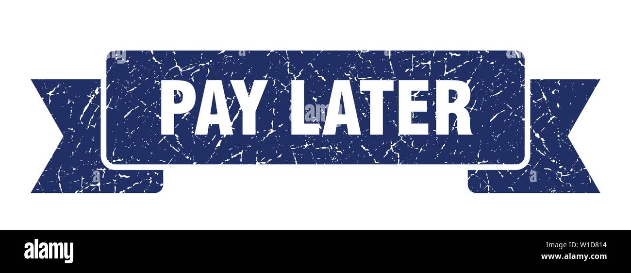 pay later grunge ribbon. pay later sign. pay later banner Stock Vector ...
