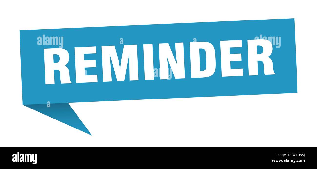 reminder speech bubble. reminder sign. reminder banner Stock Vector ...