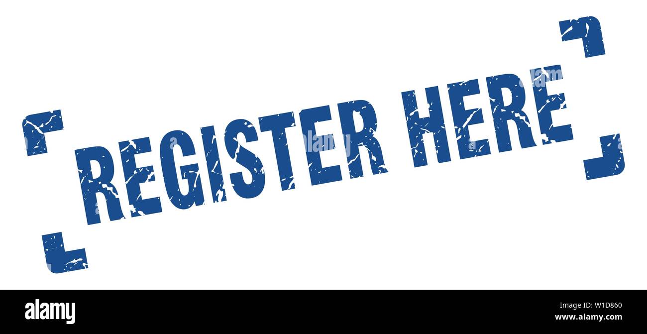 register here stamp. register here square grunge sign. register here ...
