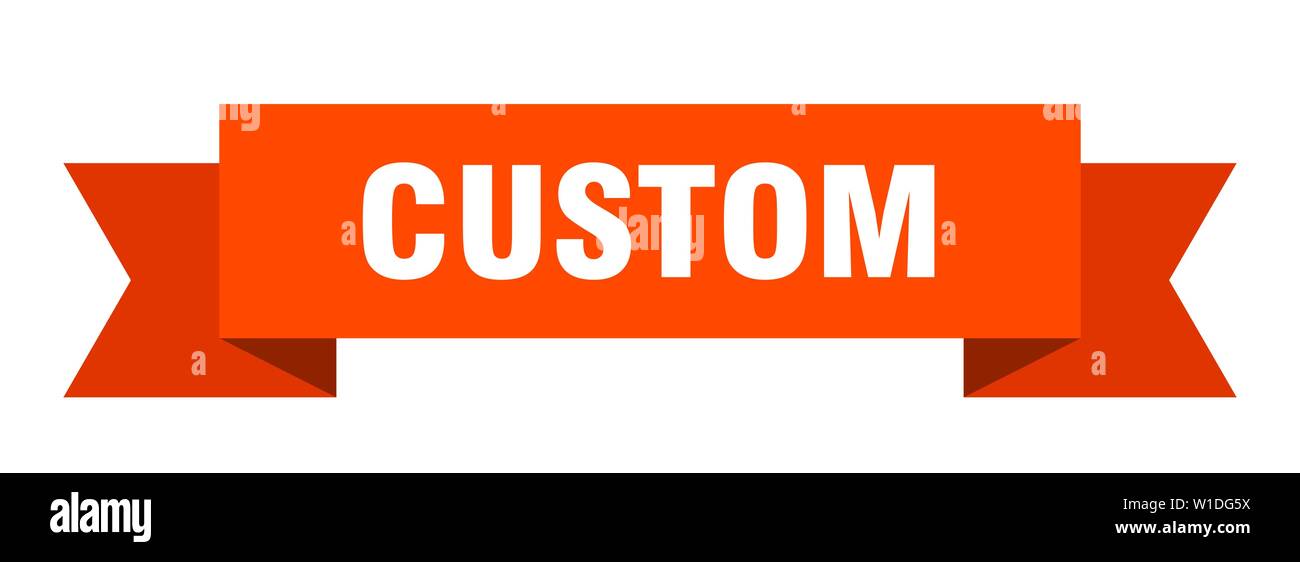 custom ribbon. custom isolated sign. custom banner Stock Vector Image ...