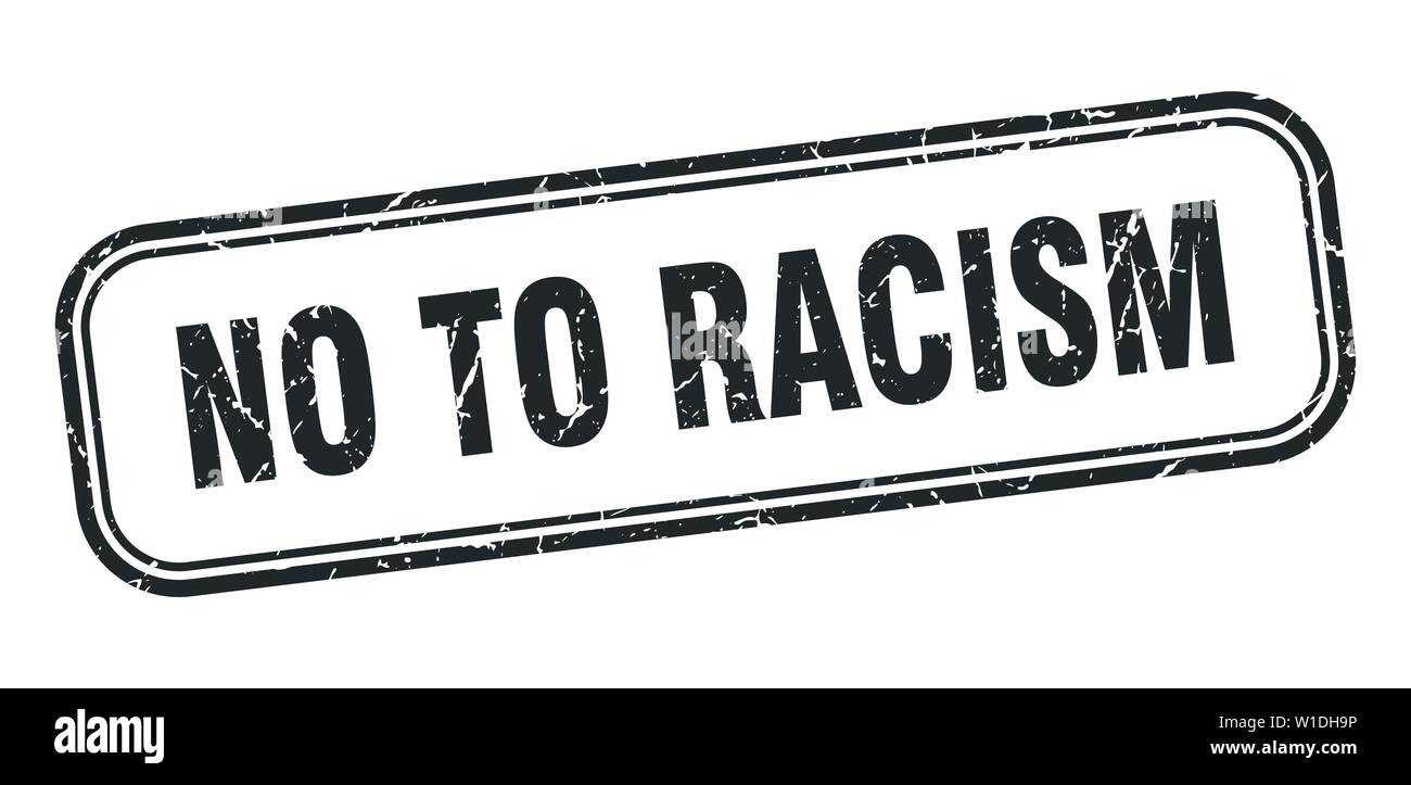 no to racism stamp. no to racism square grunge sign. no to racism Stock ...