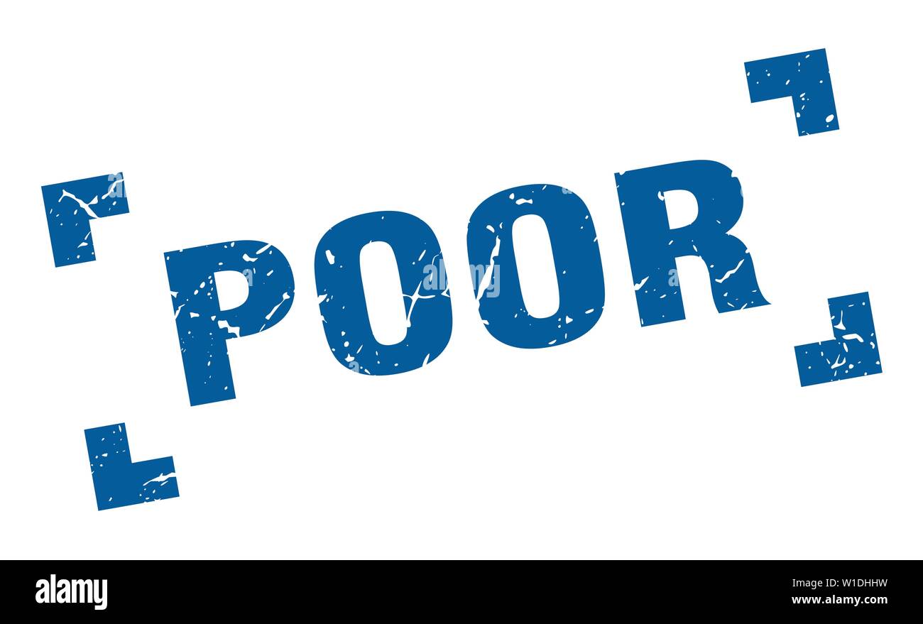 poor stamp. poor square grunge sign. poor Stock Vector Image & Art - Alamy