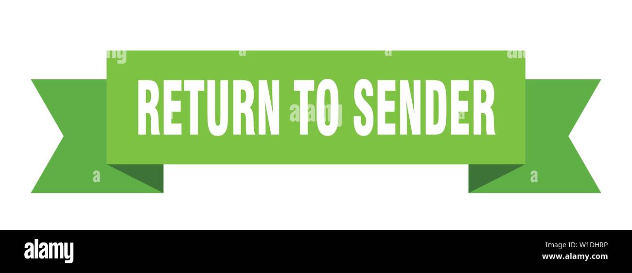 return to sender ribbon. return to sender isolated sign. return to ...