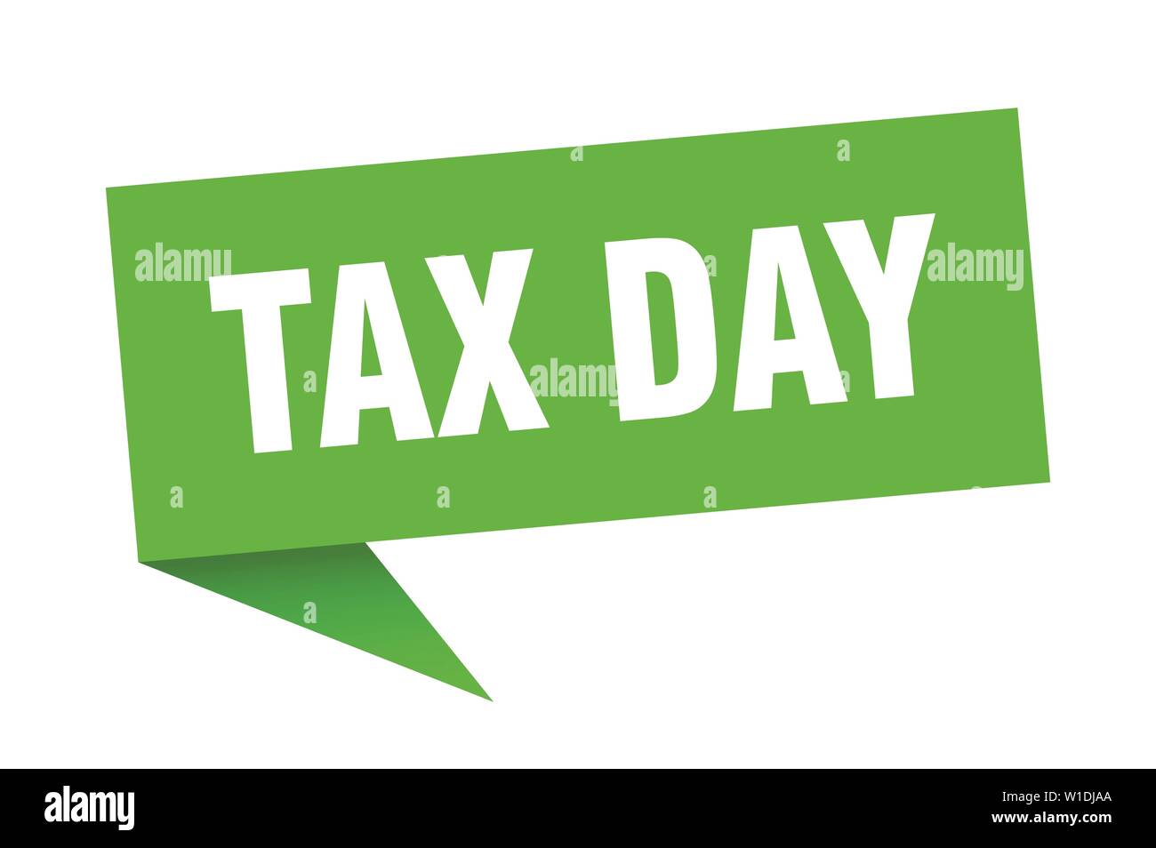 tax day speech bubble. tax day sign. tax day banner Stock Vector Image ...