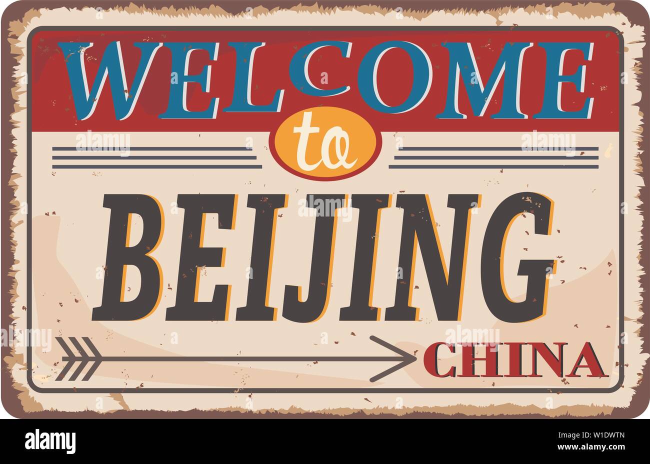 Vintage grunge Welcome to Beijing China rusted plate on white ...