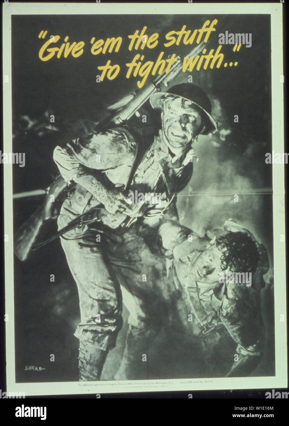 Give'em the Stuff to Fight With Stock Photo - Alamy