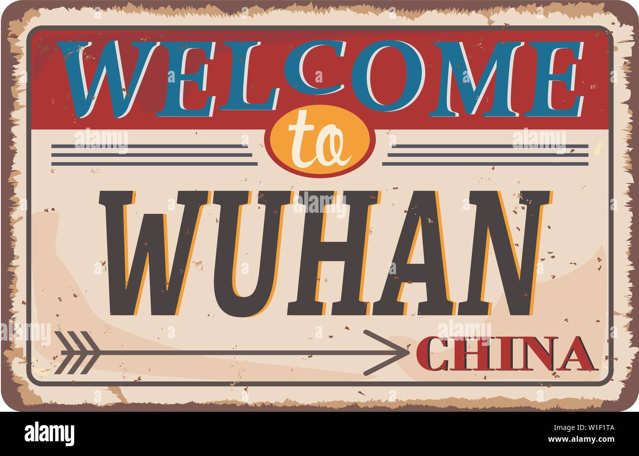 Vintage grunge Welcome to Wuhan China rusted plate on white background ...