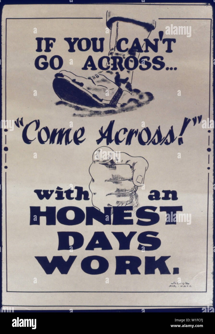 If you can't go across... Come across! with an honest days work Stock ...