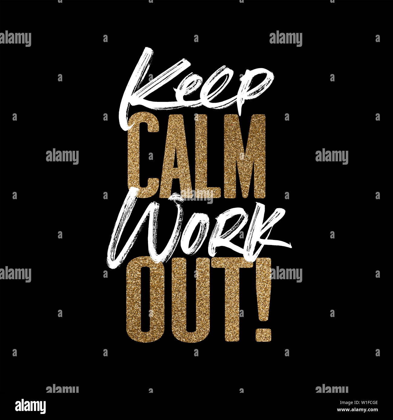 Keep calm work out, gold and white inspirational motivation quote Stock ...
