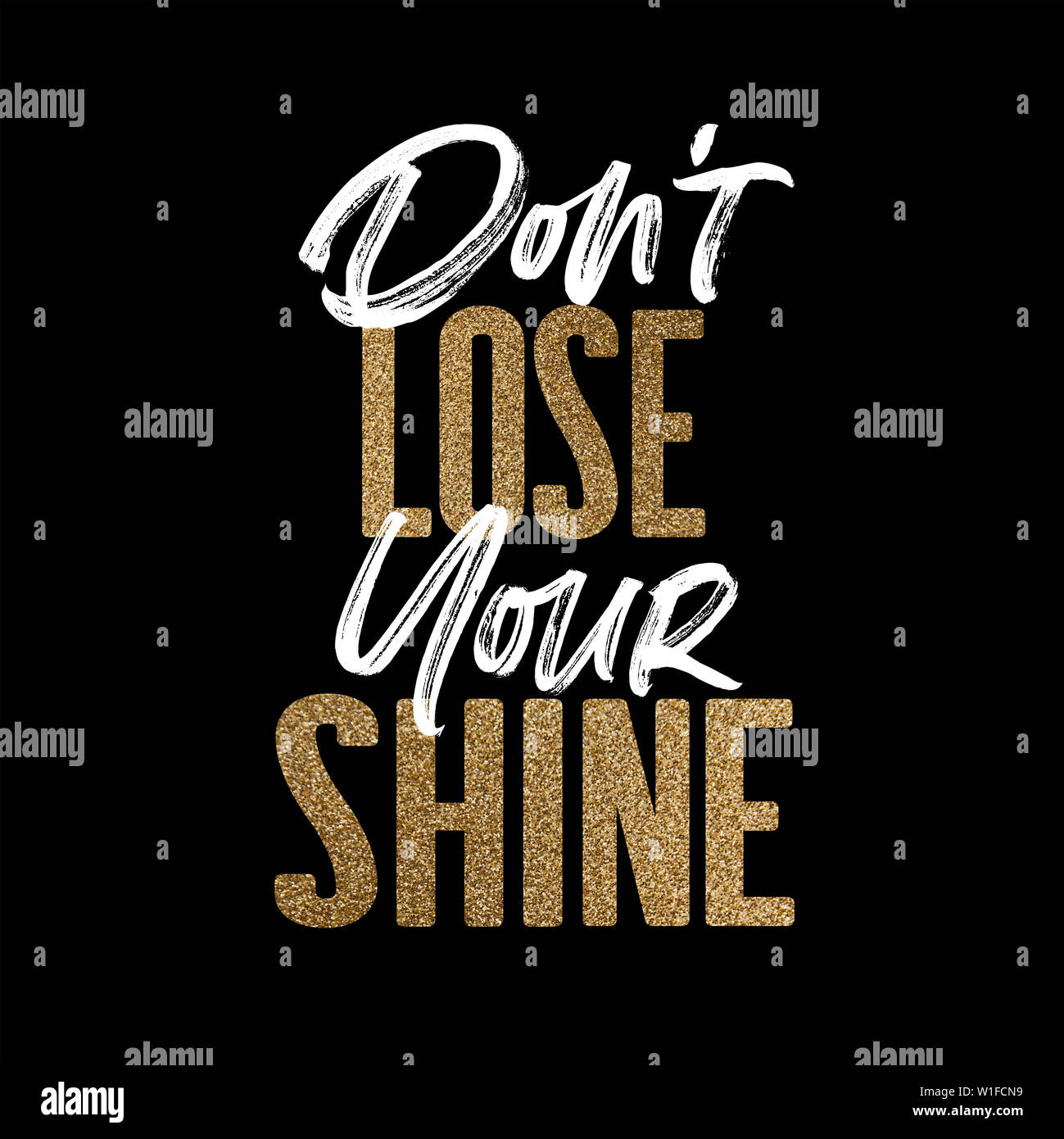 Dont lose your shine hi-res stock photography and images - Alamy