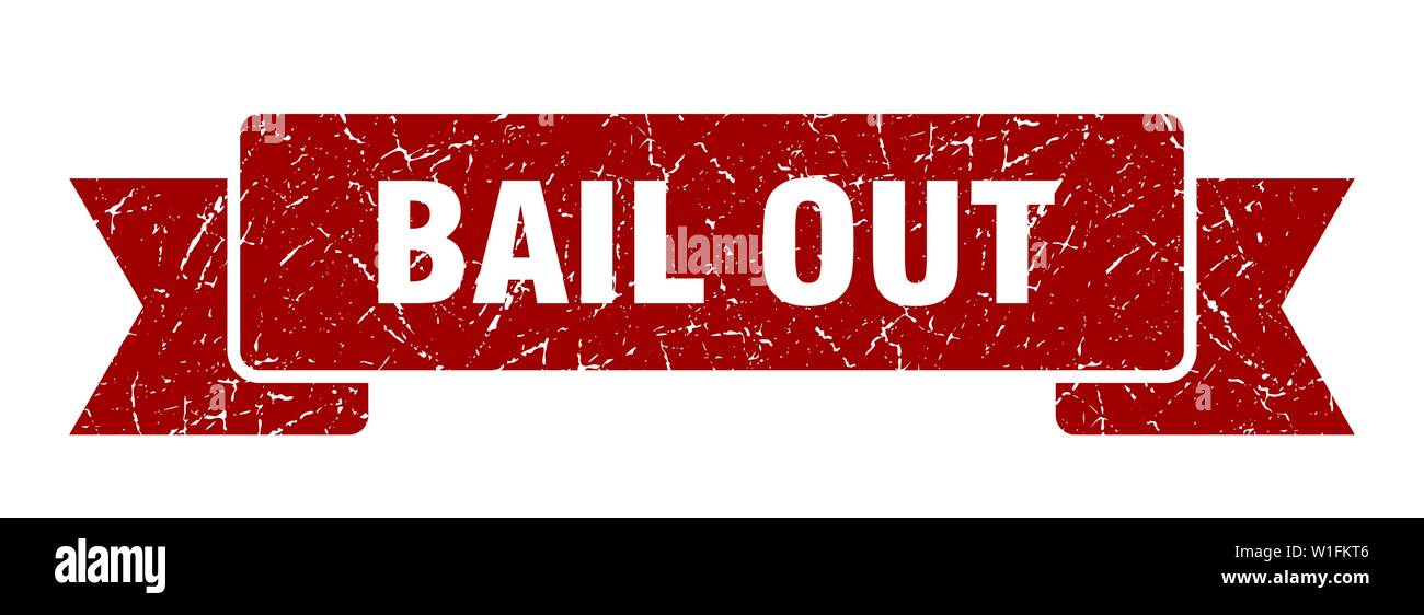 bail out grunge ribbon. bail out sign. bail out banner Stock Vector ...