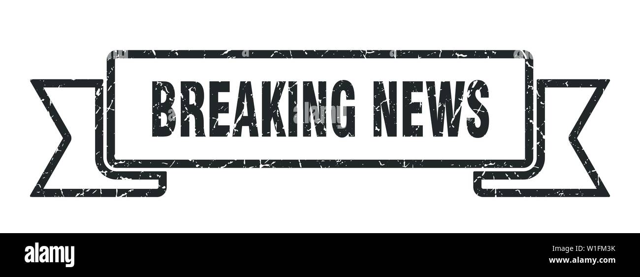 breaking news grunge ribbon. breaking news sign. breaking news banner ...