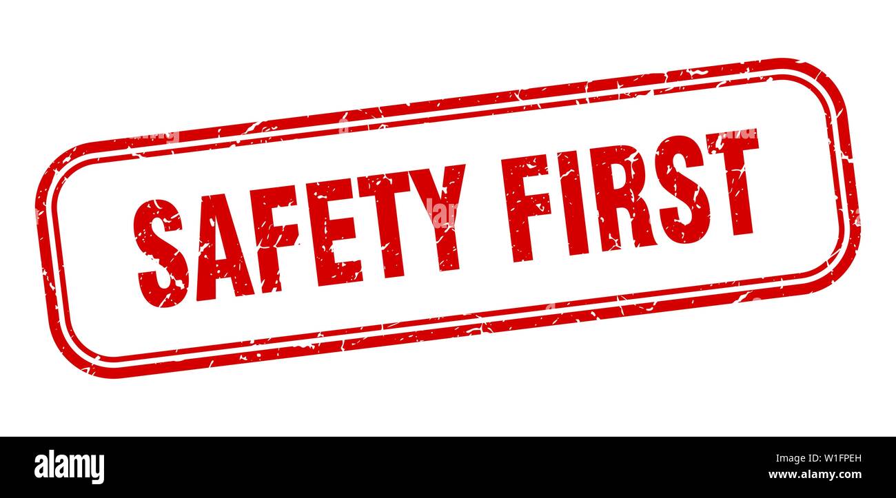 safety first stamp. safety first square grunge sign. safety first Stock ...
