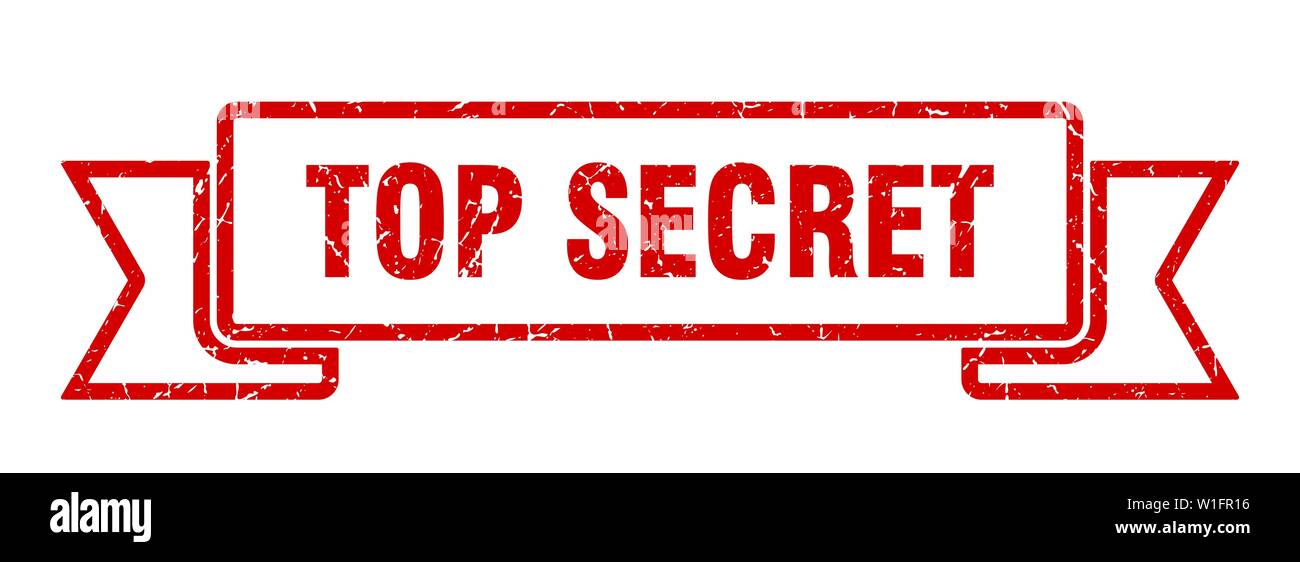 top secret grunge ribbon. top secret sign. top secret banner Stock ...