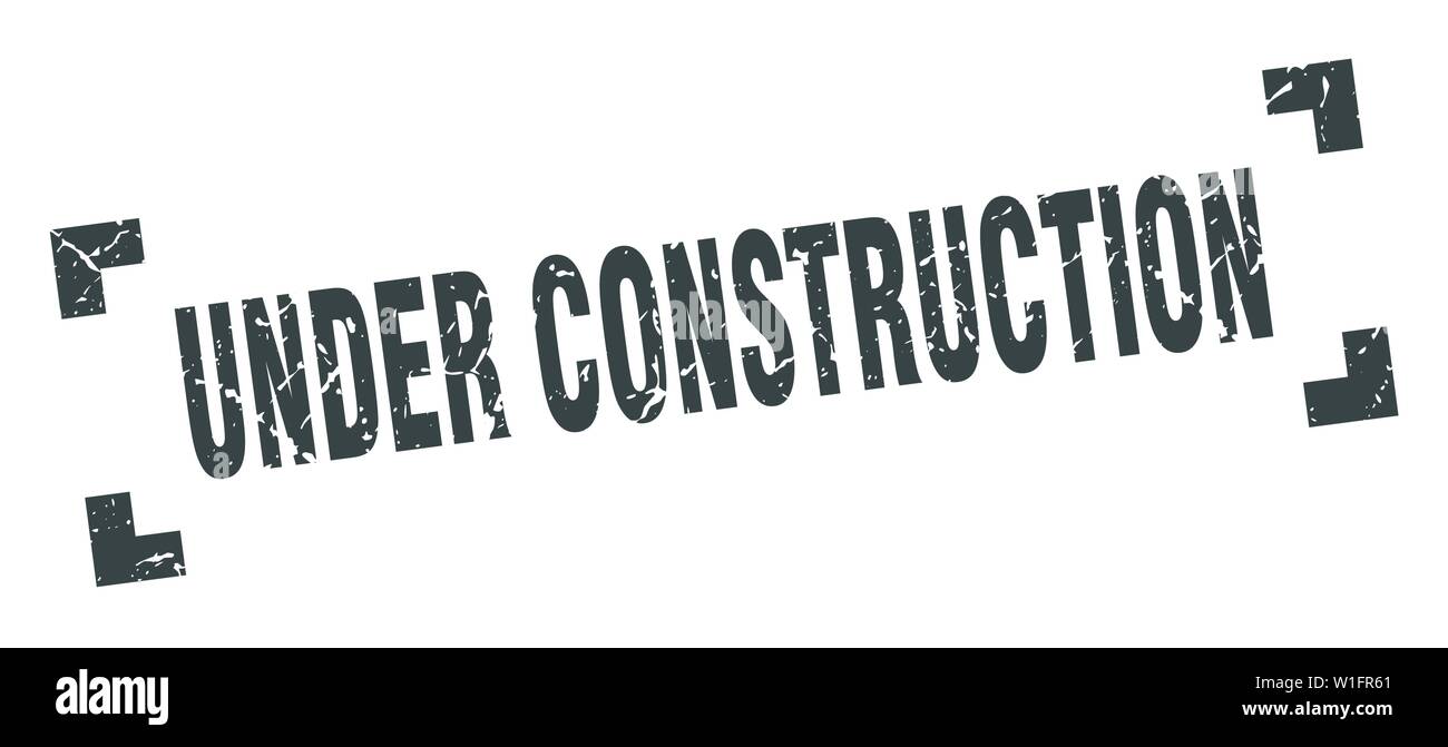 under construction stamp. under construction square grunge sign. under ...