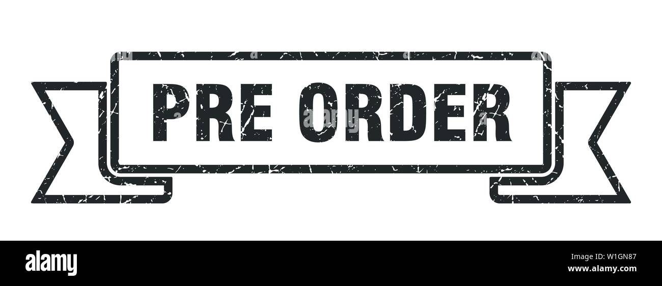 pre order grunge ribbon. pre order sign. pre order banner Stock Vector ...