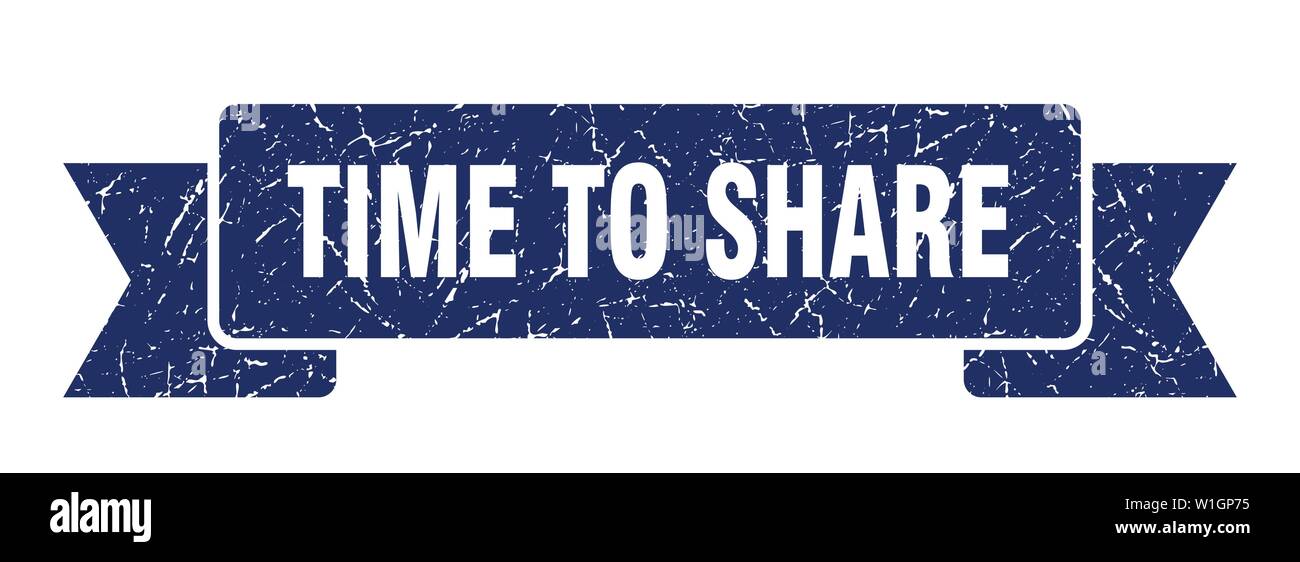 time to share grunge ribbon. time to share sign. time to share banner ...