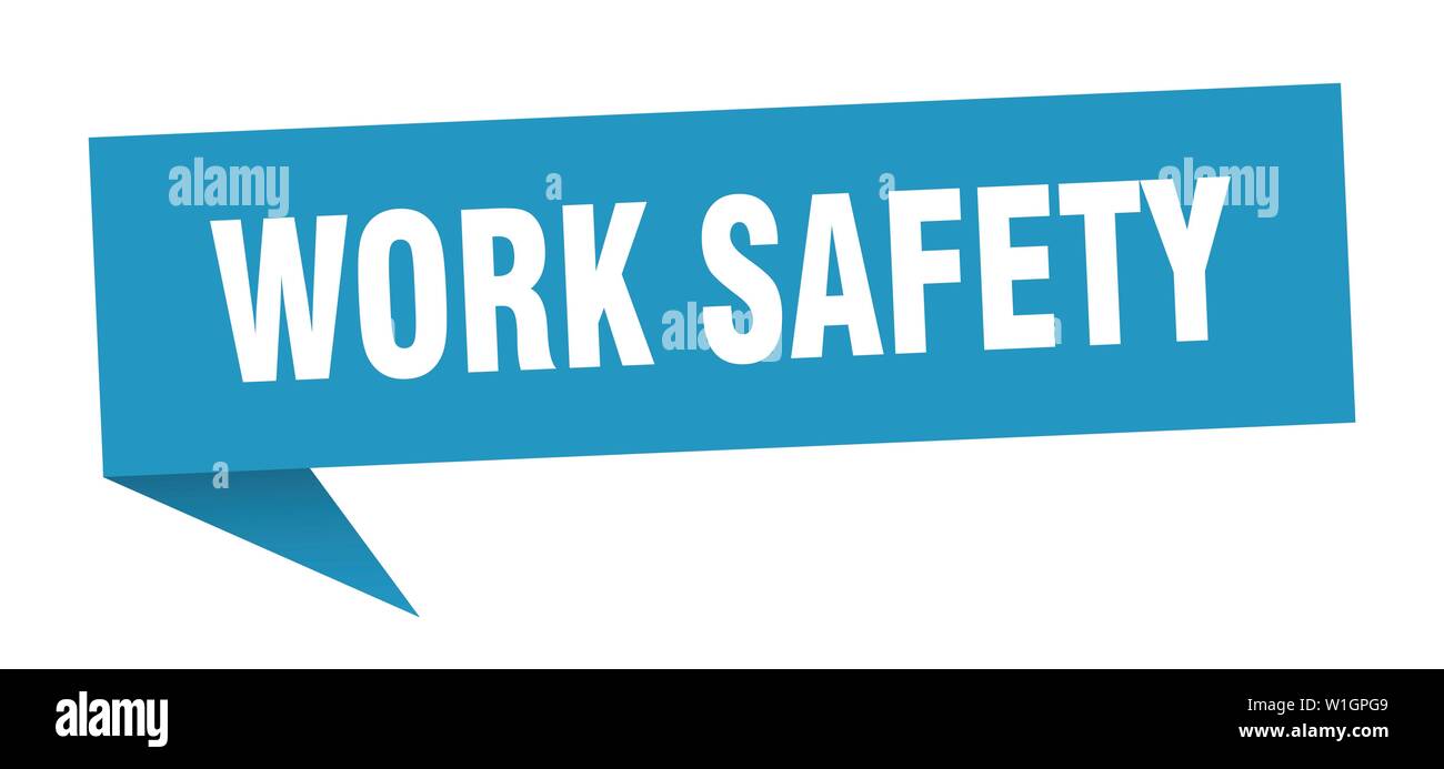 work safety speech bubble. work safety sign. work safety banner Stock ...
