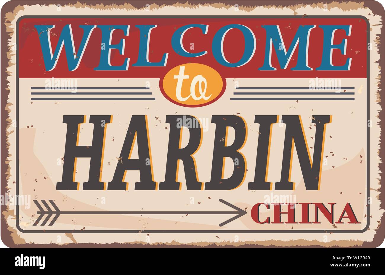 Vintage grunge Welcome to Harbin China rusted plate on white background ...
