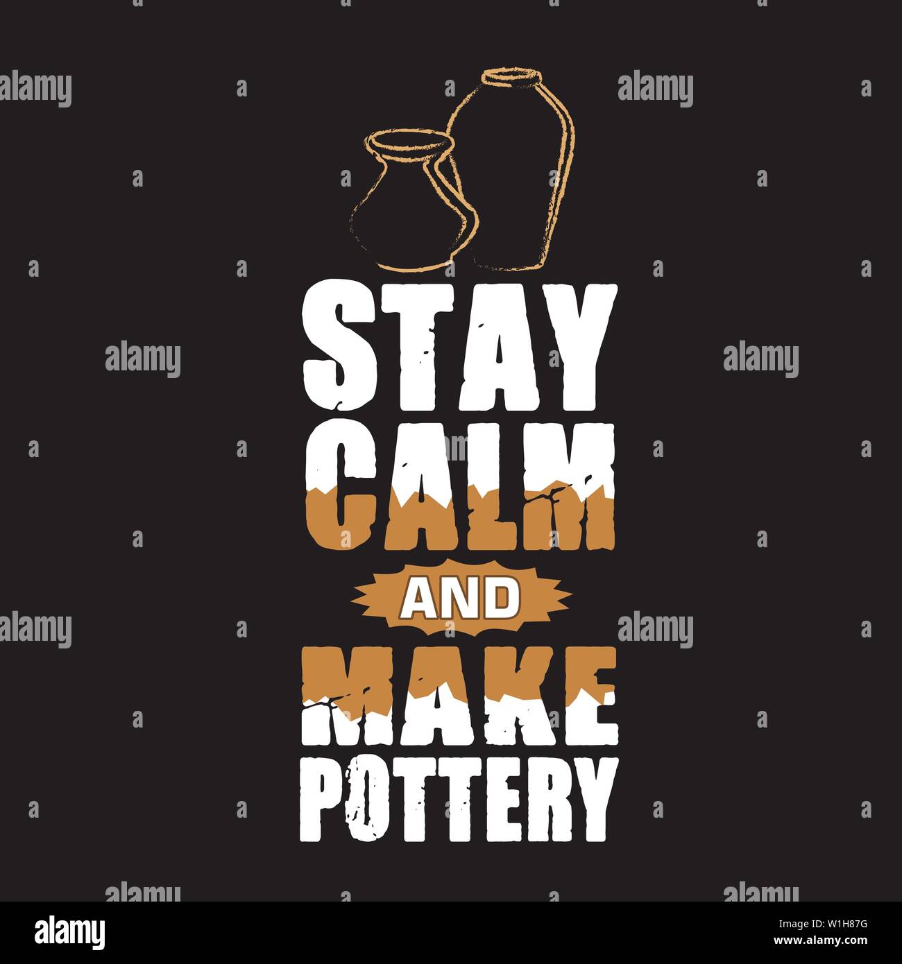 Pottery Quote and saying. Stay calm and make pottery Stock Vector Image ...