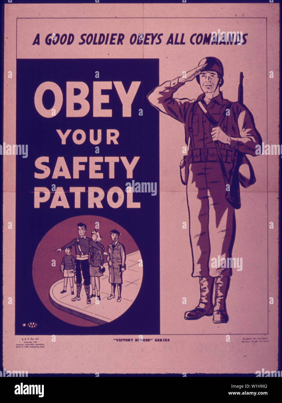 OBEY YOUR SAFETY PATROL. A GOOD SOLDIER OBEYS ALL COMMANDS Stock Photo ...