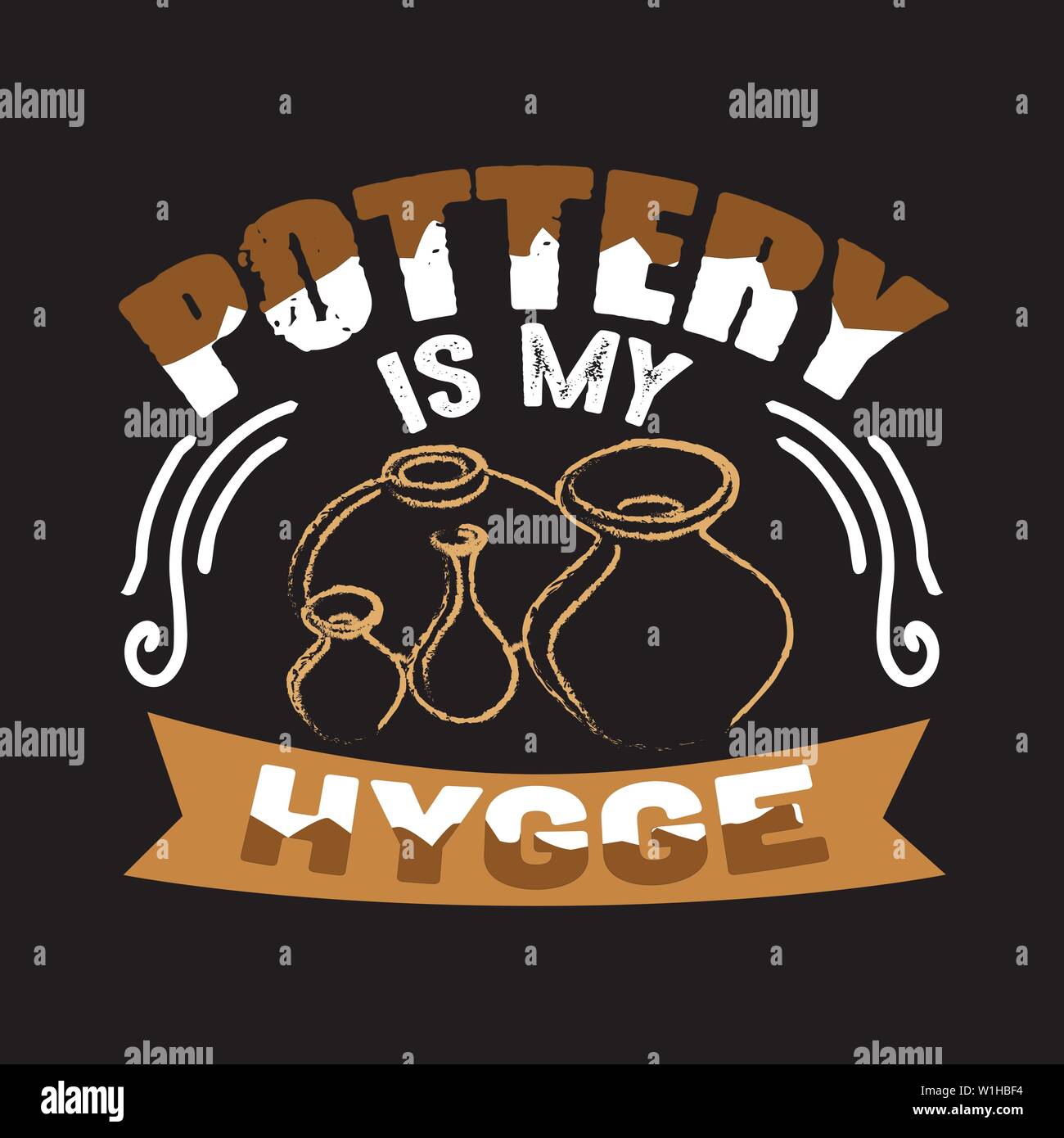 Pottery Quote and saying good for design collection Stock Vector Image ...
