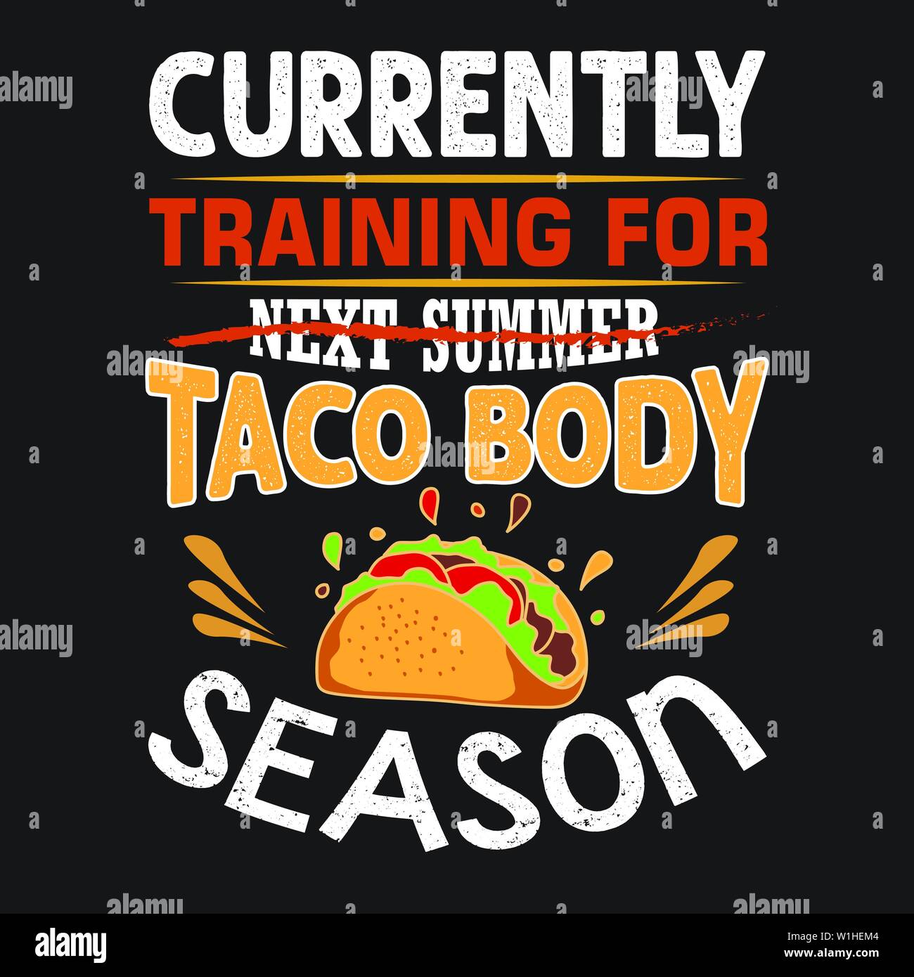 Taco Quote and Saying. Currently training for taco body Stock Vector ...