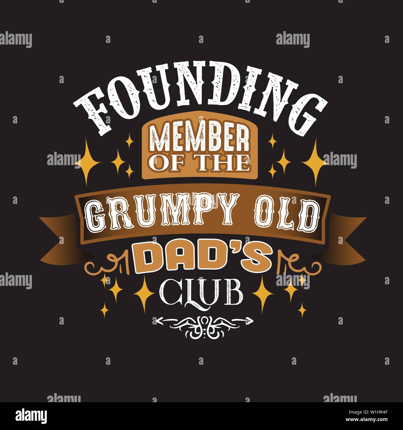 Father Day Quote and Saying. Founding member of the Grumpy Old Dad's ...