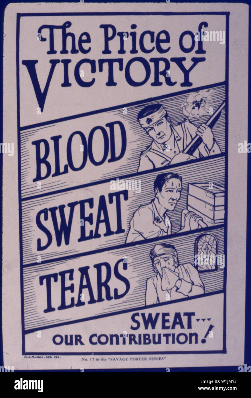 The Price of Victory. Blood, Sweat, Tears. Sweat---Our Contribution ...