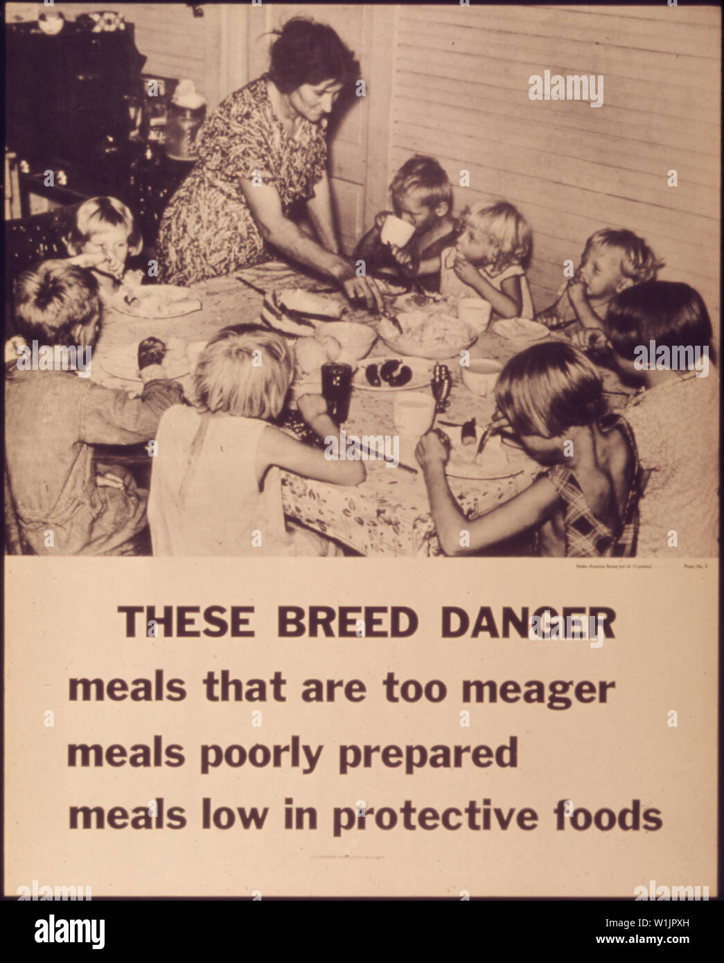These breed danger. Meals that are too meager. Meals poorly prepared ...