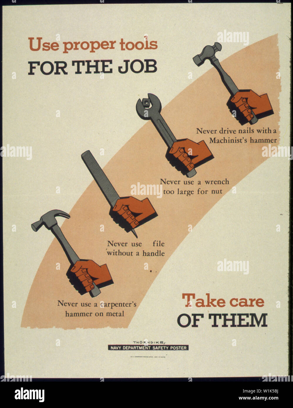 USE PROPER TOOLS FOR THE JOB - TAKE CARE OF THEM Stock Photo - Alamy