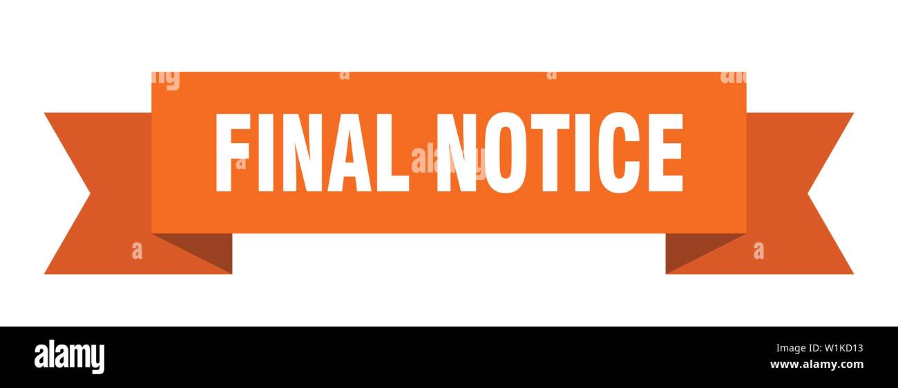 final notice ribbon. final notice isolated sign. final notice banner ...