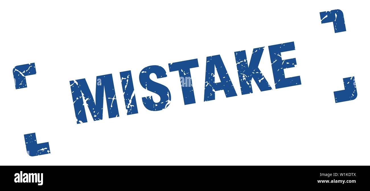 mistake stamp. mistake square grunge sign. mistake Stock Vector Image ...