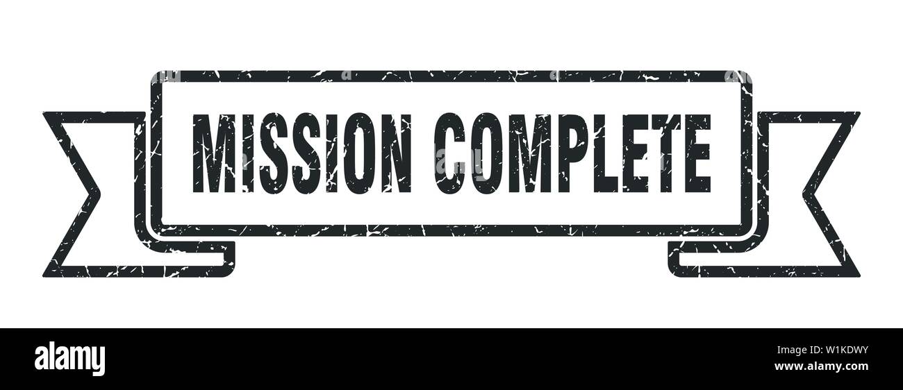 mission complete grunge ribbon. mission complete sign. mission complete banner Stock Vector ...