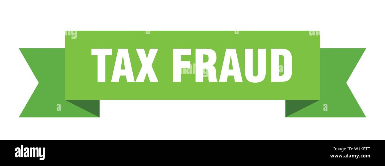 tax fraud ribbon. tax fraud isolated sign. tax fraud banner Stock ...