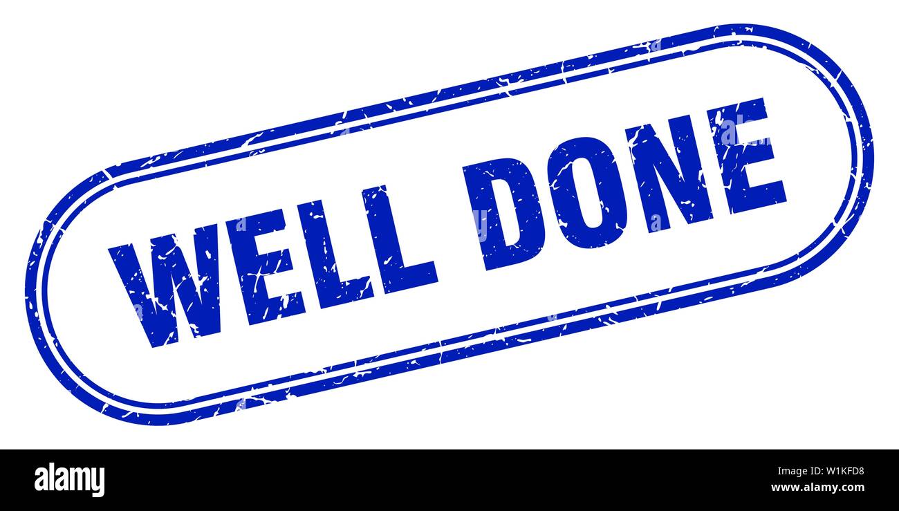 well done stamp. well done square grunge sign. well done Stock Vector ...