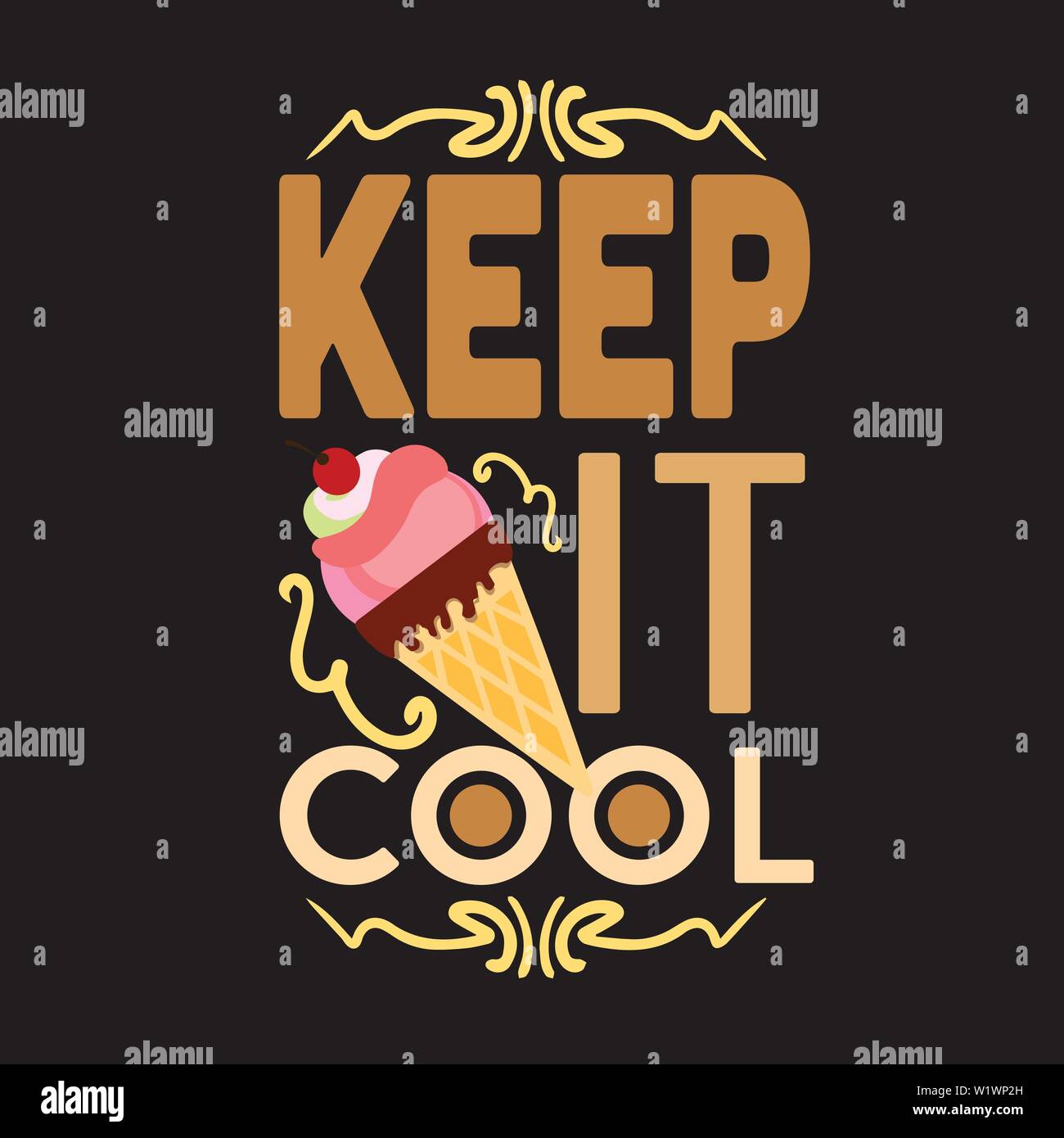 Ice Cream Quote and Saying. Keep it cool Stock Vector Image & Art - Alamy