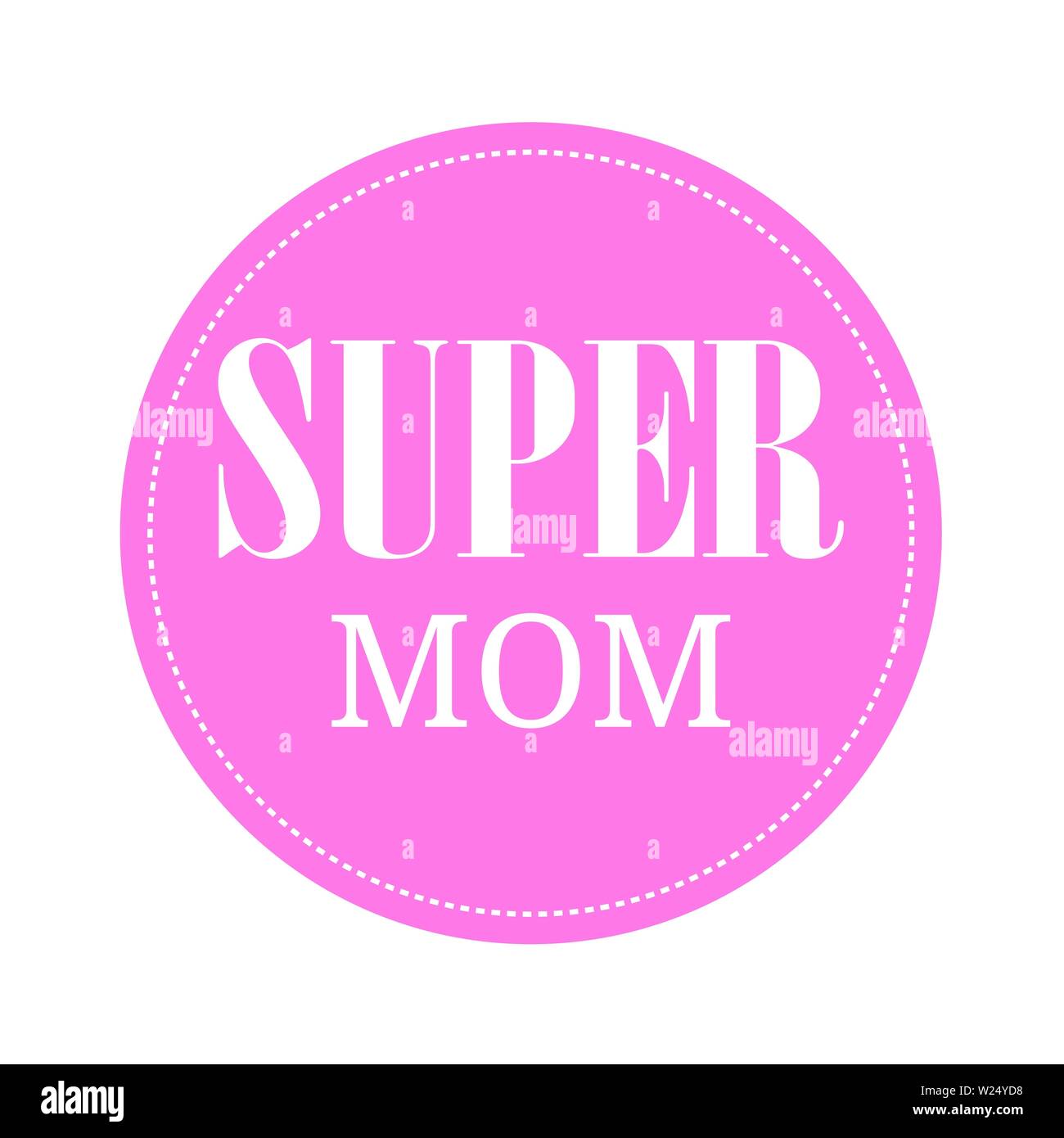 Super Mom Background Stock Vector Image And Art Alamy