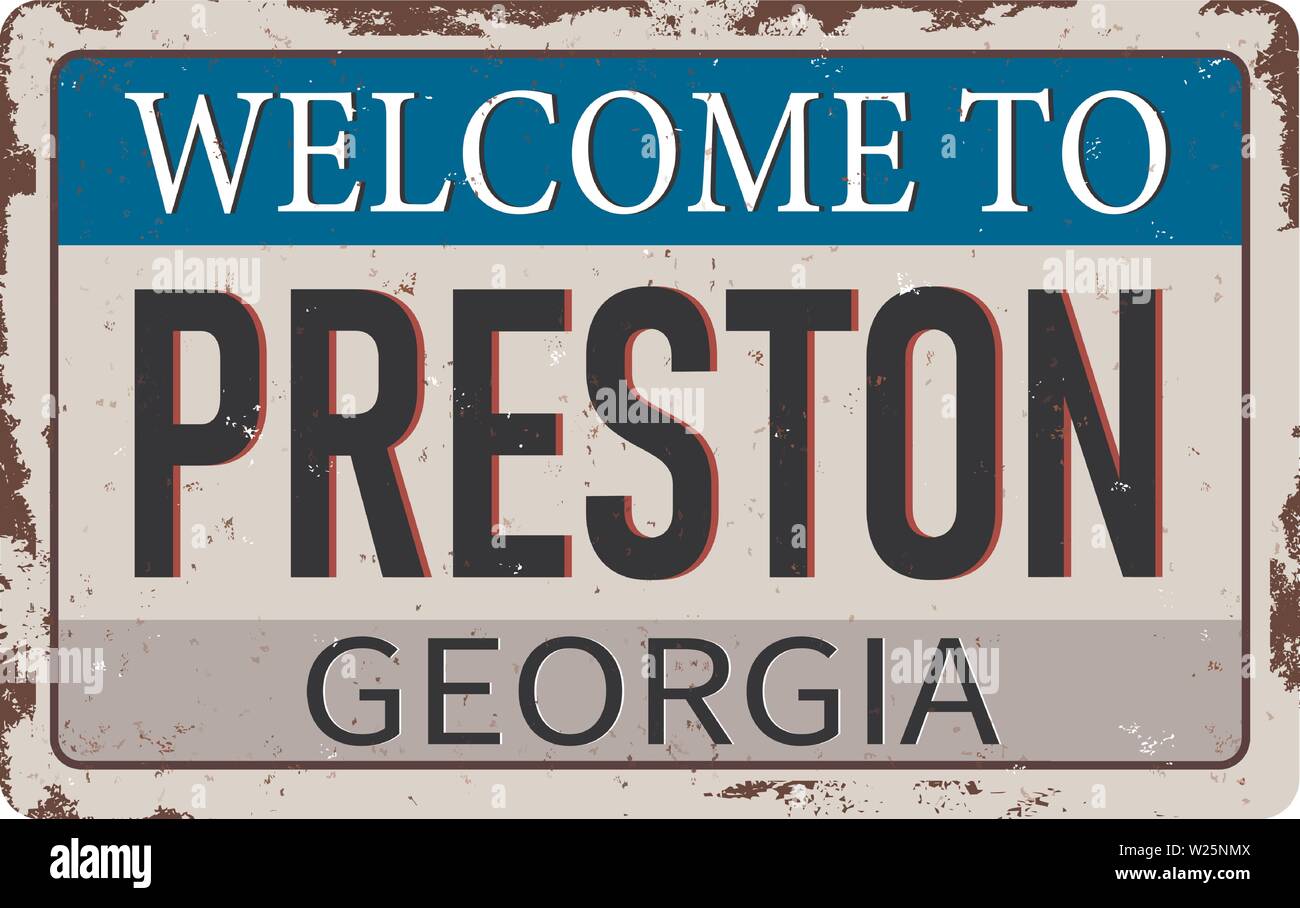 Welcome to Preston Georgia vintage rusty metal sign on a white ...