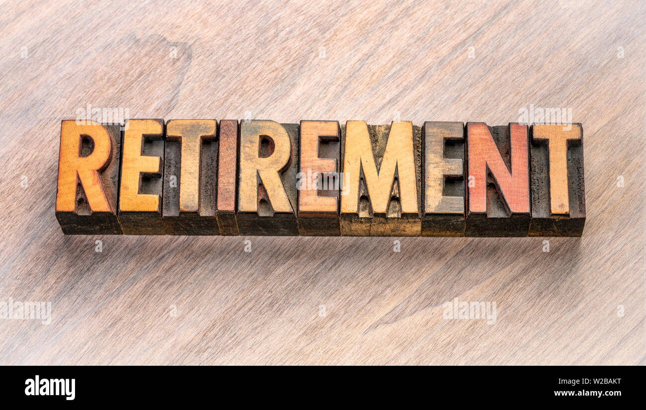 retirement word abstract in vintage letterpress wood type Stock Photo ...