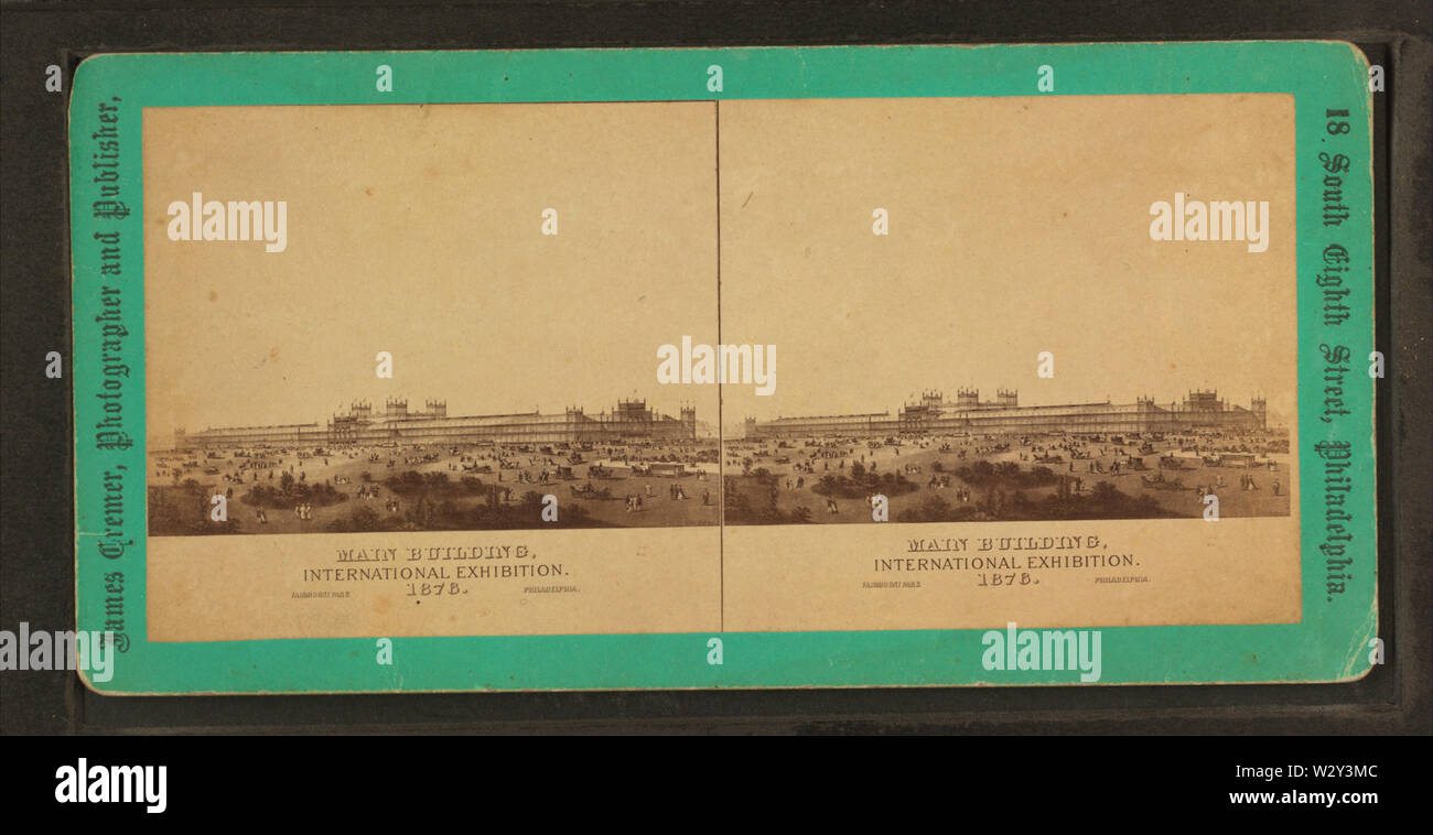 Main building, International Exhibition, 1876 Fairmount Park ...