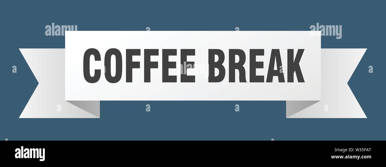 coffee break ribbon. coffee break isolated sign. coffee break banner ...