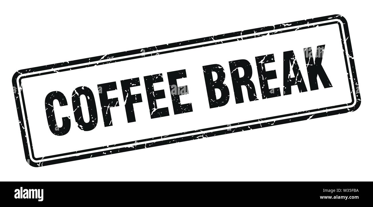 coffee break stamp. coffee break square grunge sign. coffee break Stock ...