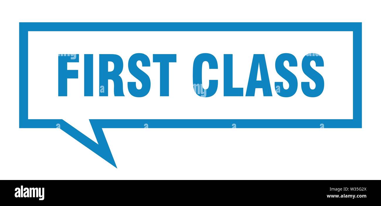 first class sign. first class square speech bubble. first class Stock ...