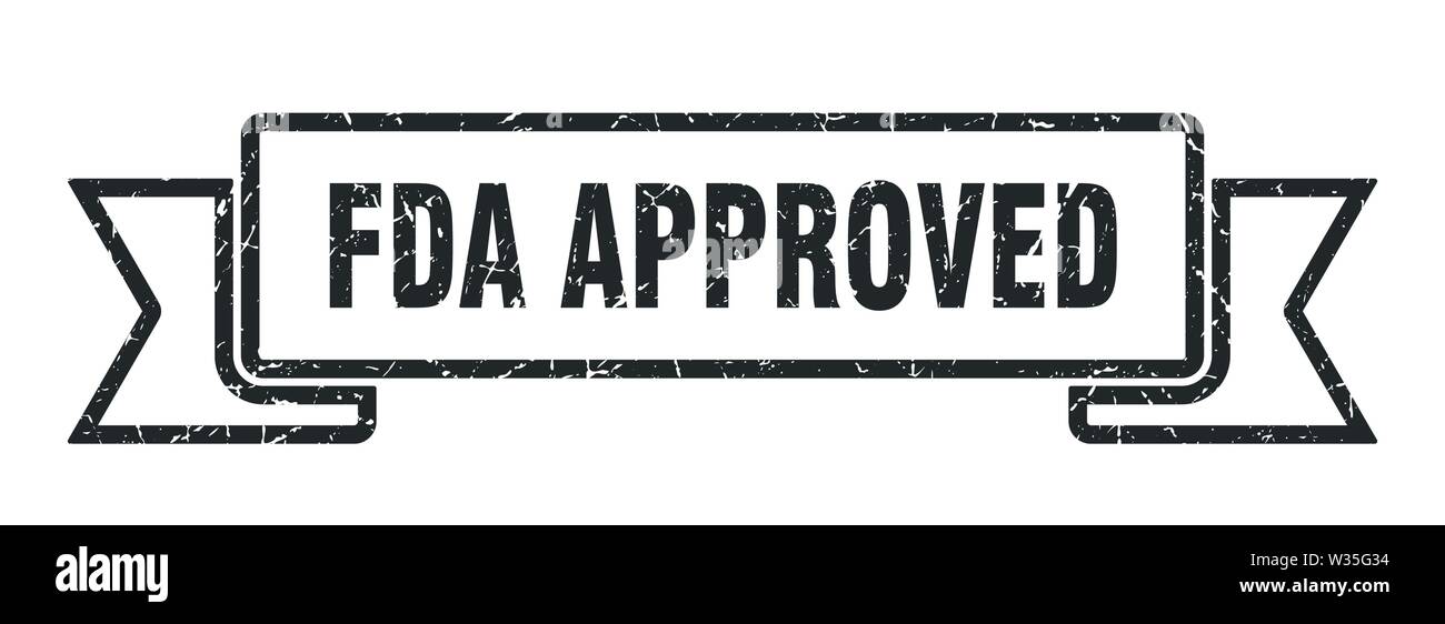 fda approved grunge ribbon. fda approved sign. fda approved banner ...
