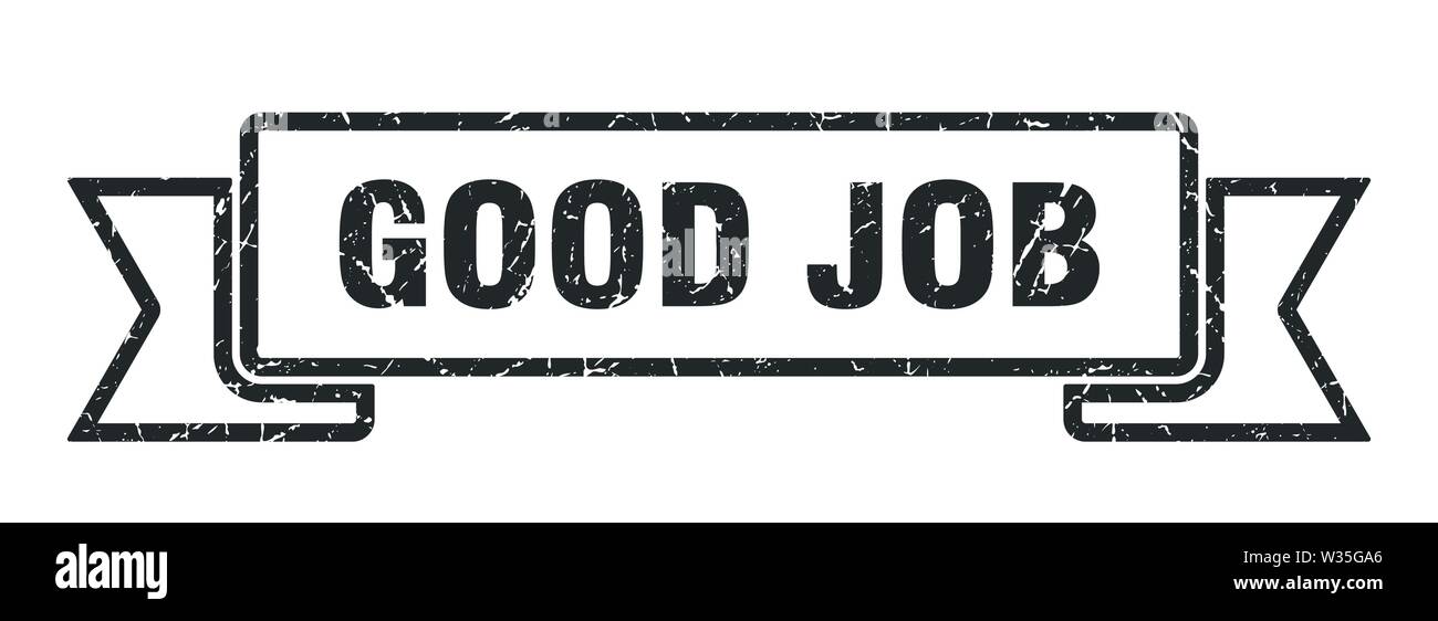 good job grunge ribbon. good job sign. good job banner Stock Vector ...