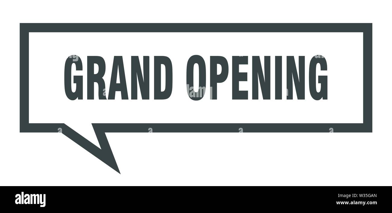 grand opening sign. grand opening square speech bubble. grand opening ...