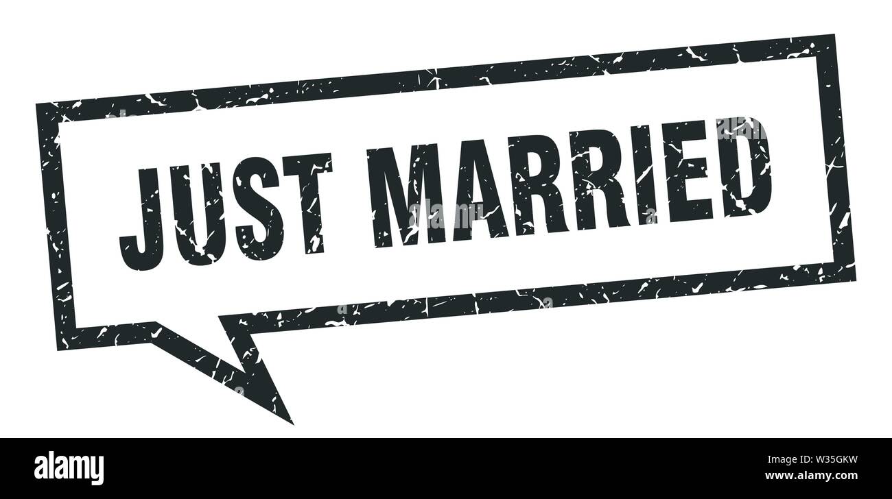 just married sign. just married square speech bubble. just married ...